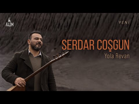 Yola Revan - Serdar Coşgun