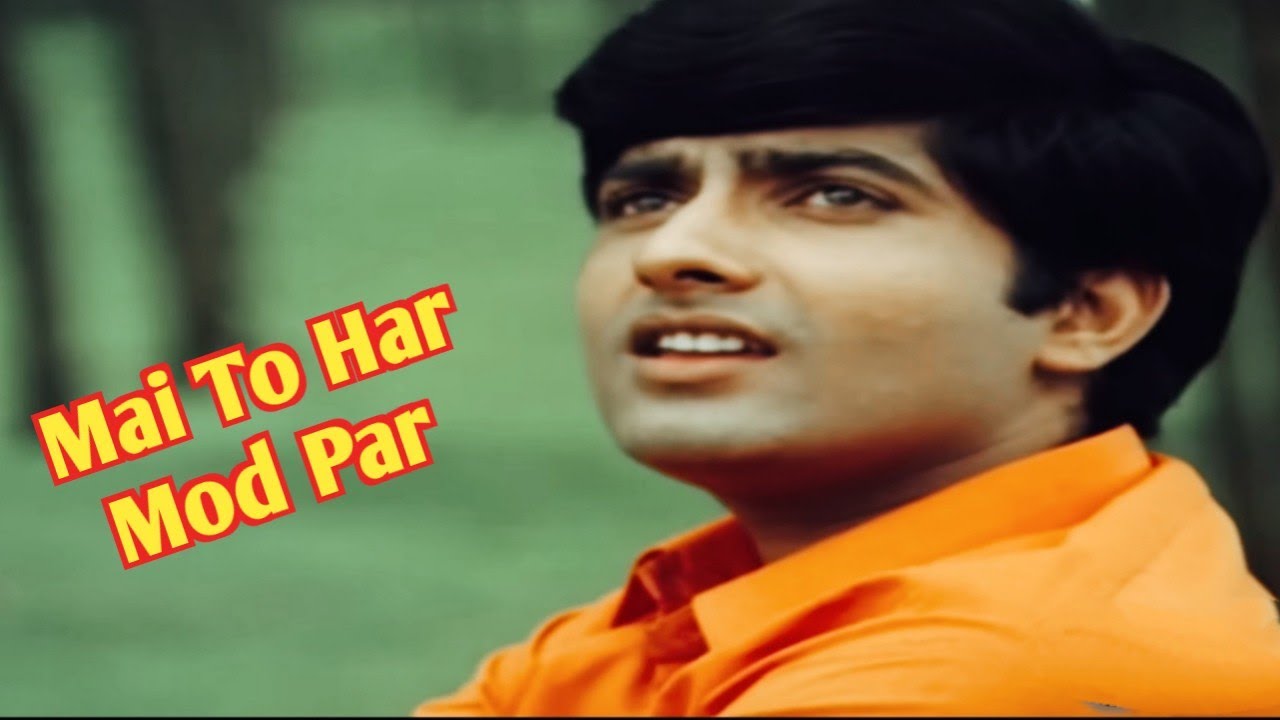 Main To Har Mod Par | Movie - Chetna - (1970 ) | Dinger- Mukesh Chand ...