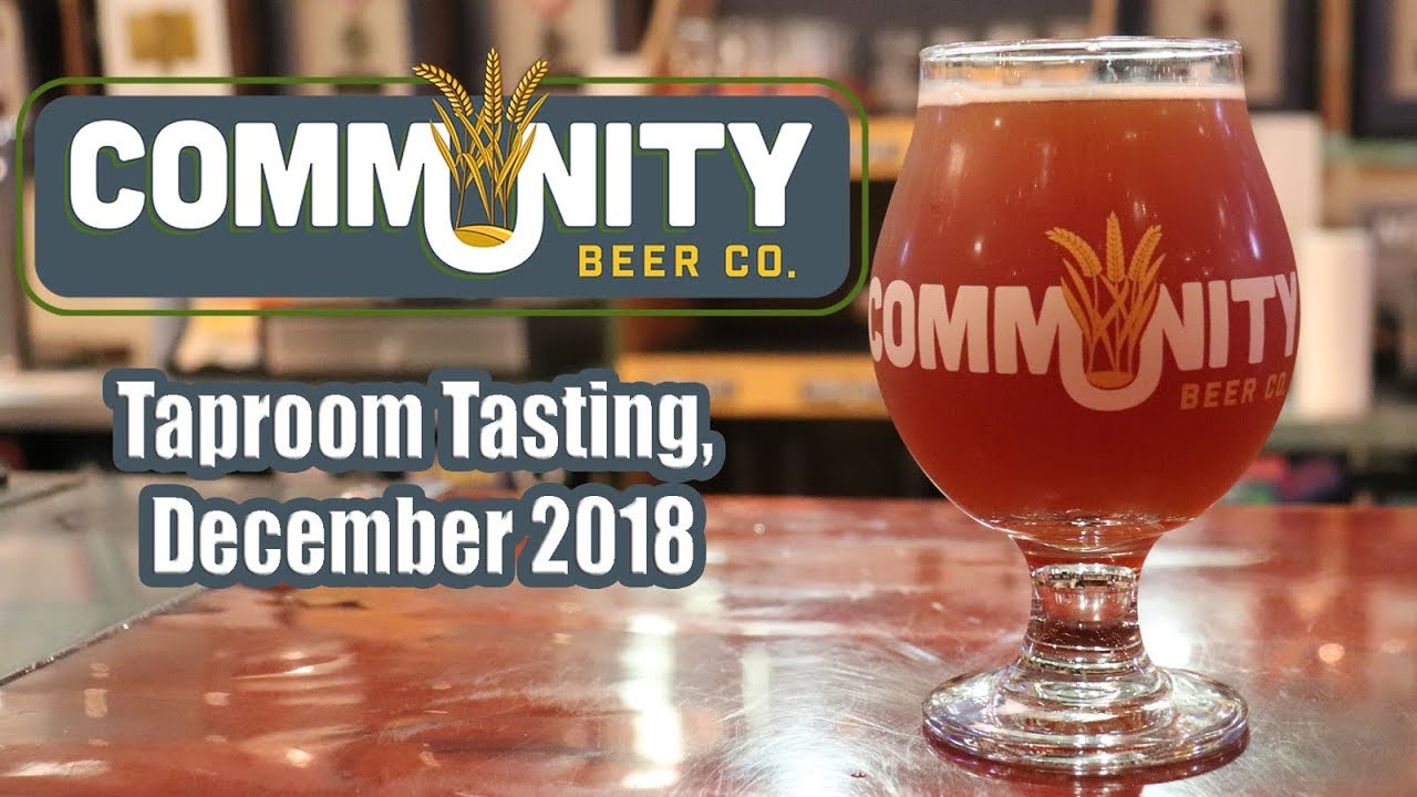 Community Beer Company Taproom Tasting, December 2018 - YouTube