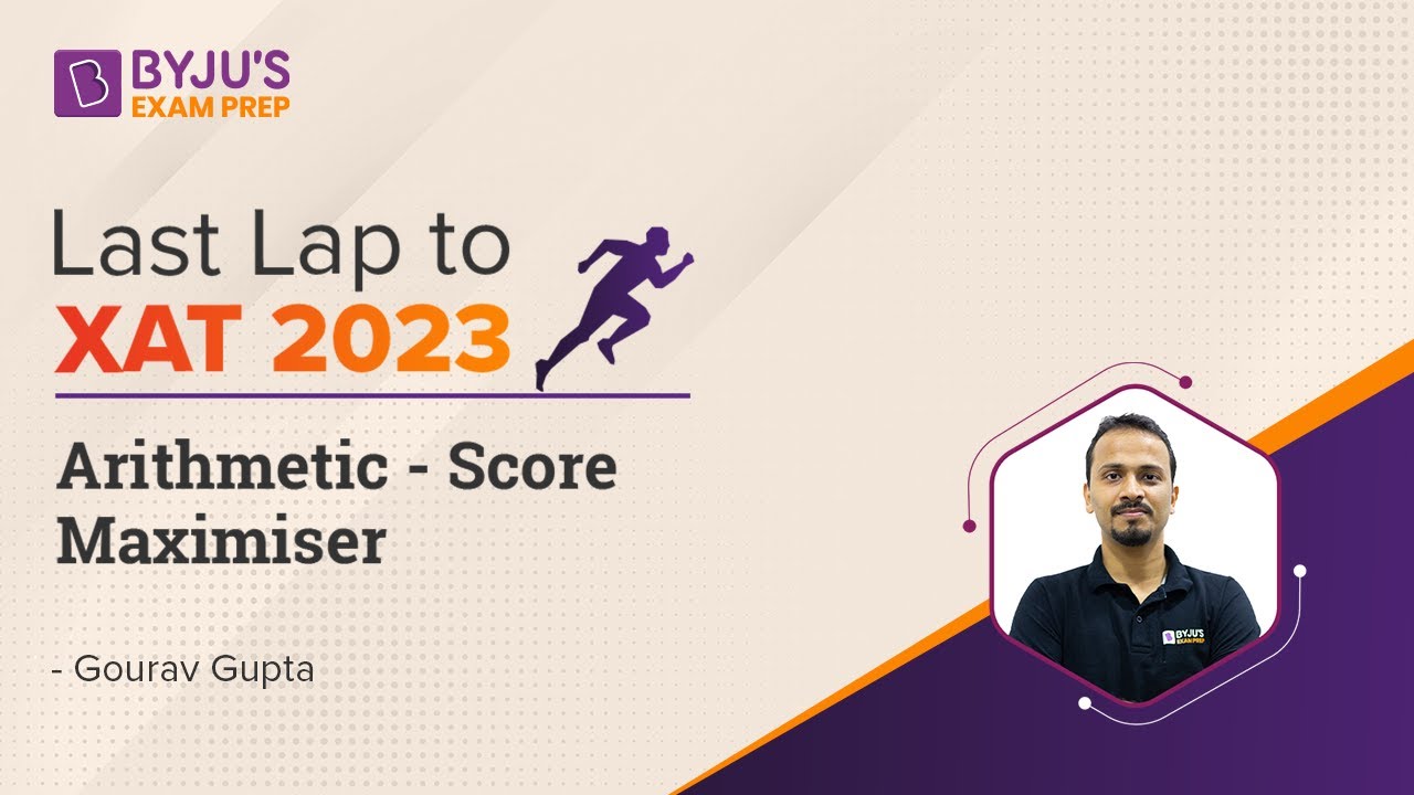 XAT 2023 | XAT Arithmetic - Score Maximiser | XAT Quantitative Ability ...
