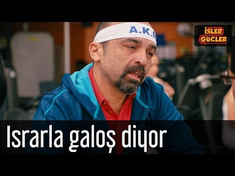 İşler Güçler - Israrla Galoş Diyor