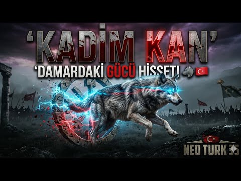 Tüyleri Diken Diken Eden O Uyanış: KADİM KAN 🇹🇷 (Türk Savaş Müziği)