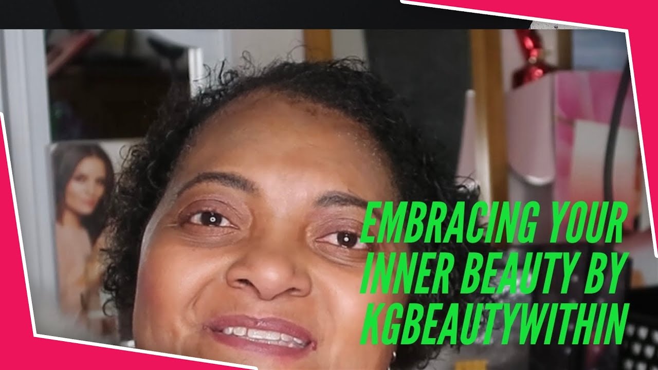10 TIPS: EMBRACING YOUR INNER BEAUTY - YouTube