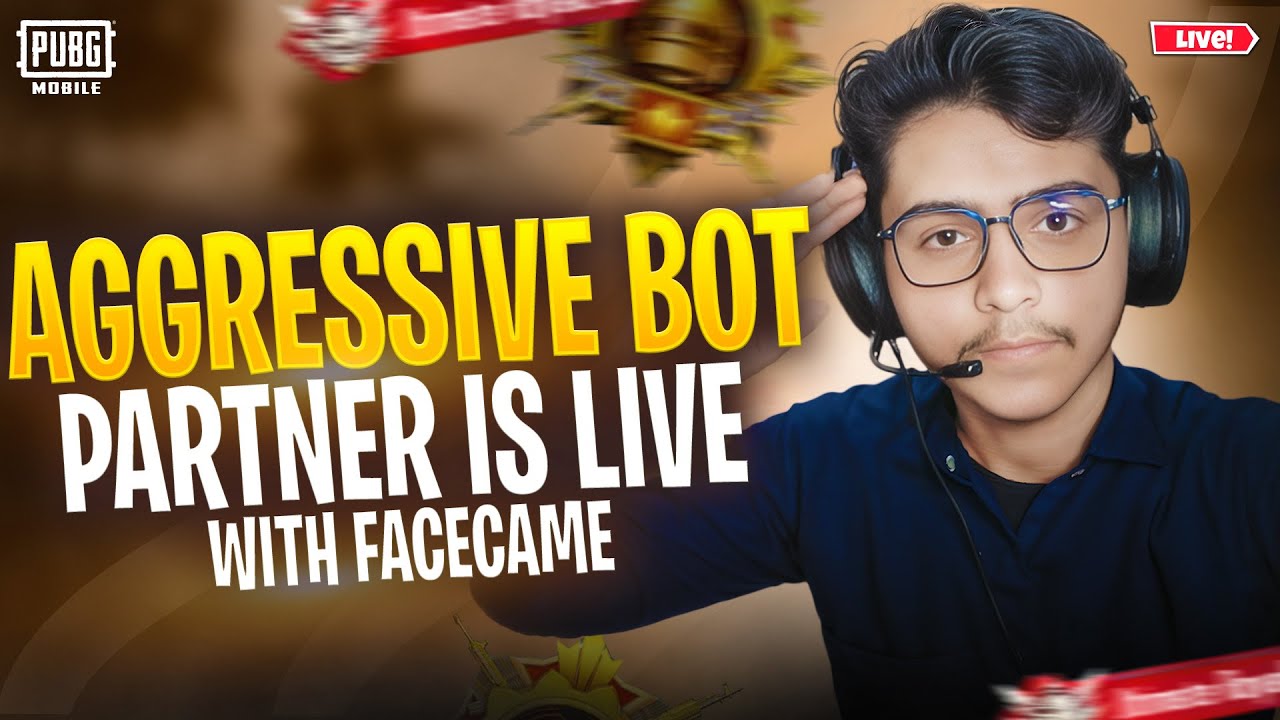 Aggressive BOT | Partner is Live With Facecame - YouTube