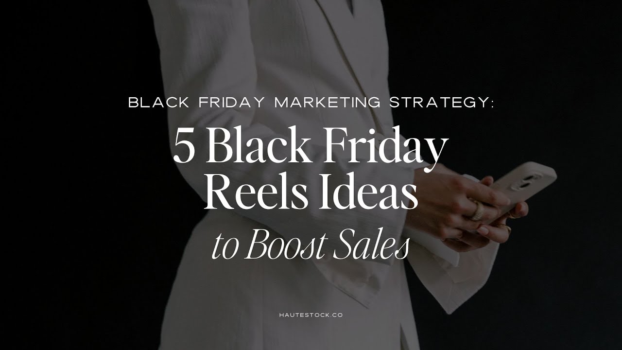 Black Friday Marketing | Five Trending Instagram Reels Ideas to Boost ...