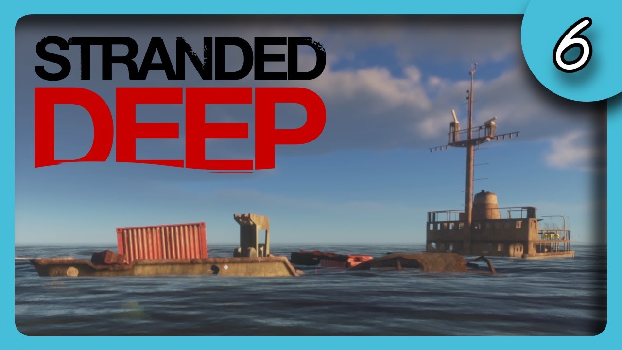 It's Time to Start Exploring Further Afield! - STRANDED DEEP Gameplay 2025 - Part 6 - YouTube