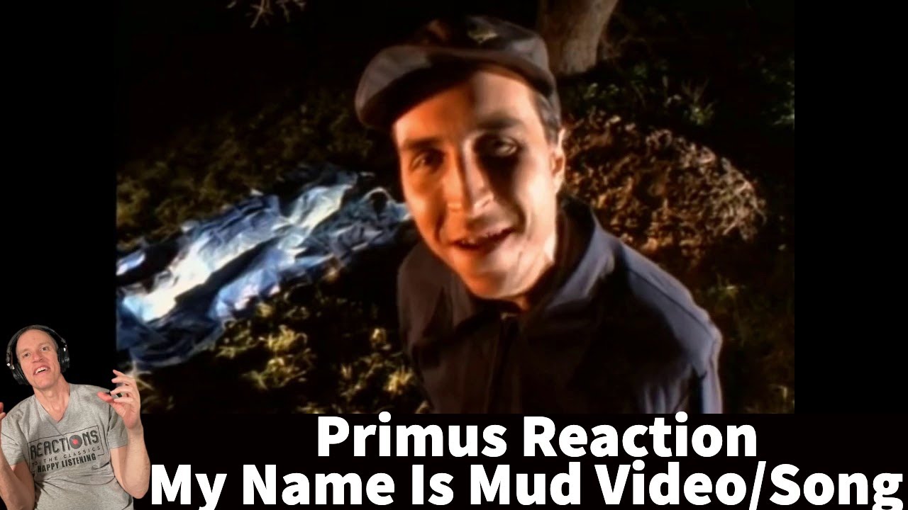 Reaction to Primus - My Name Is Mud Song/Video Reaction! - YouTube