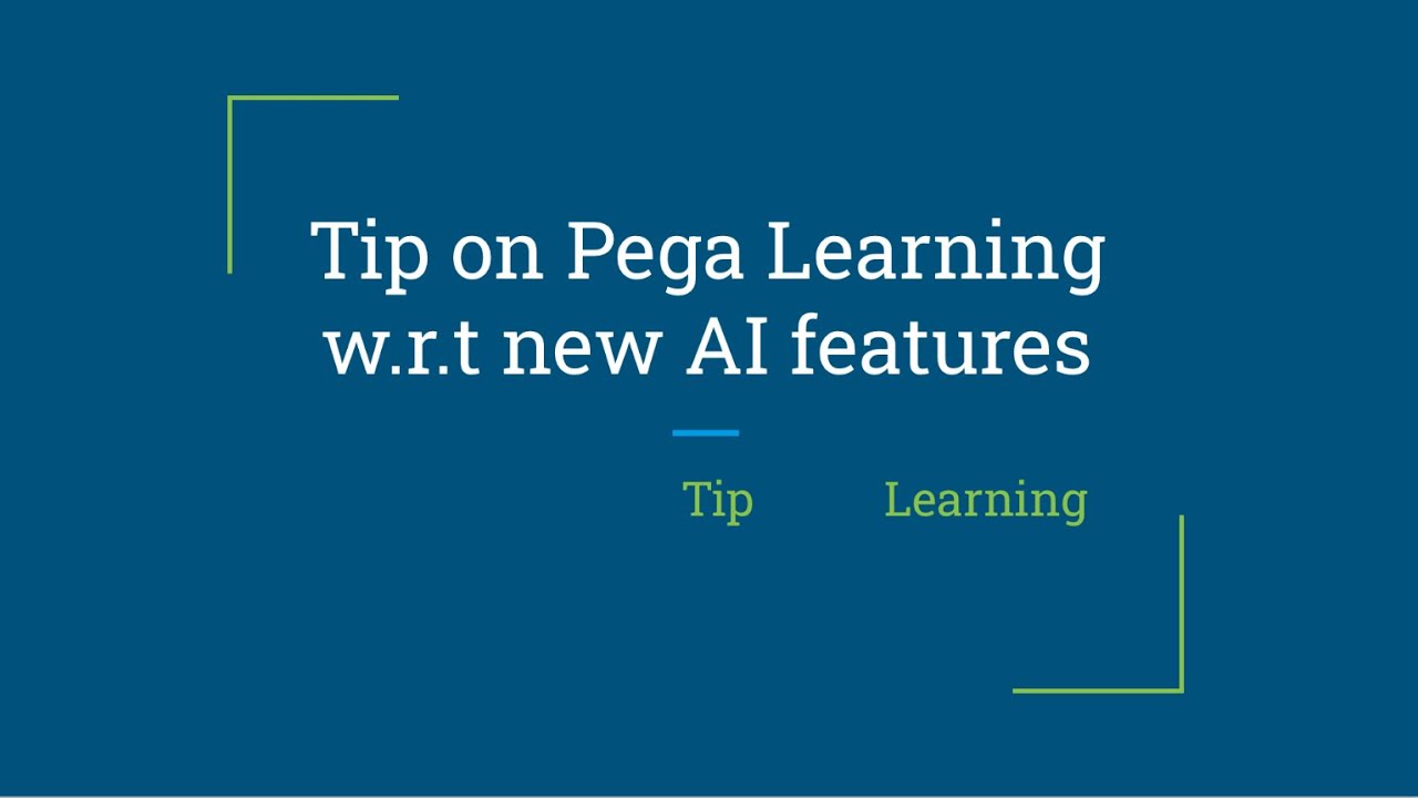 Tip on Pega Learning w.r.t new AI features - YouTube