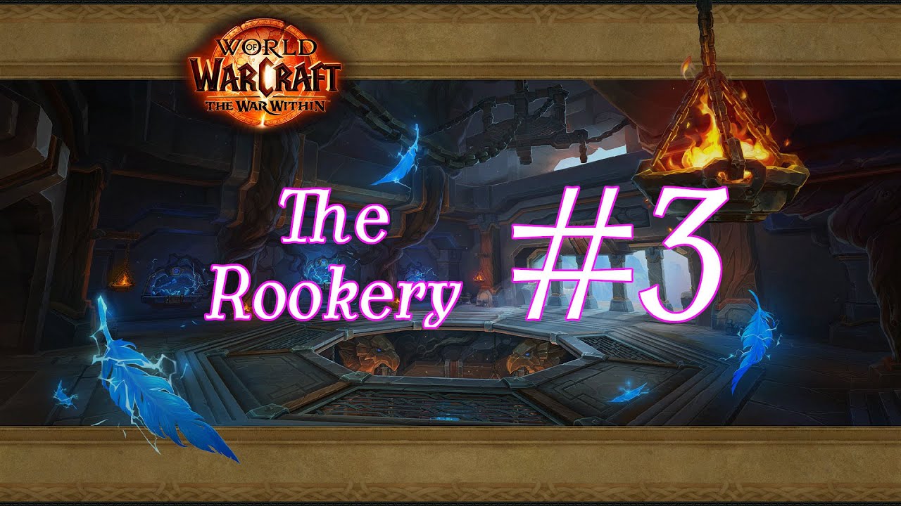 The Rookery - Dungeon - World of Warcraft: The War Within #3 - YouTube