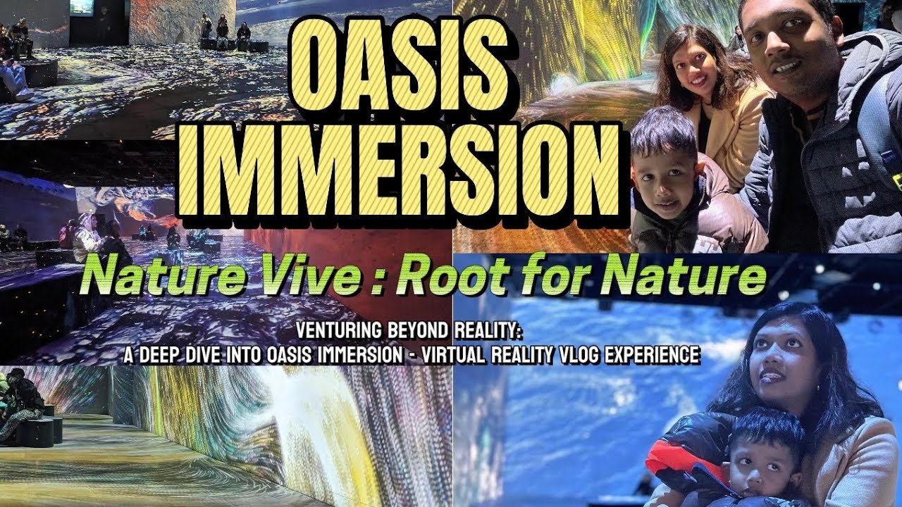 Oasis Immersion | Canada's largest indoor immersive experience| Nature ...