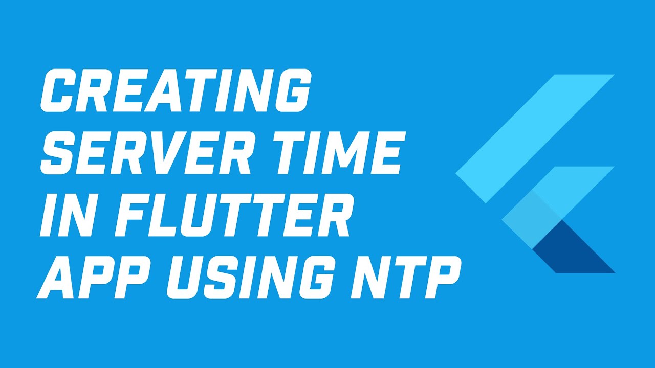 How To Create A Server Time In Flutter App Unchangeable Time YouTube how-to-create-a-server-time-in-flutter-app-unchangeable-time-youtube