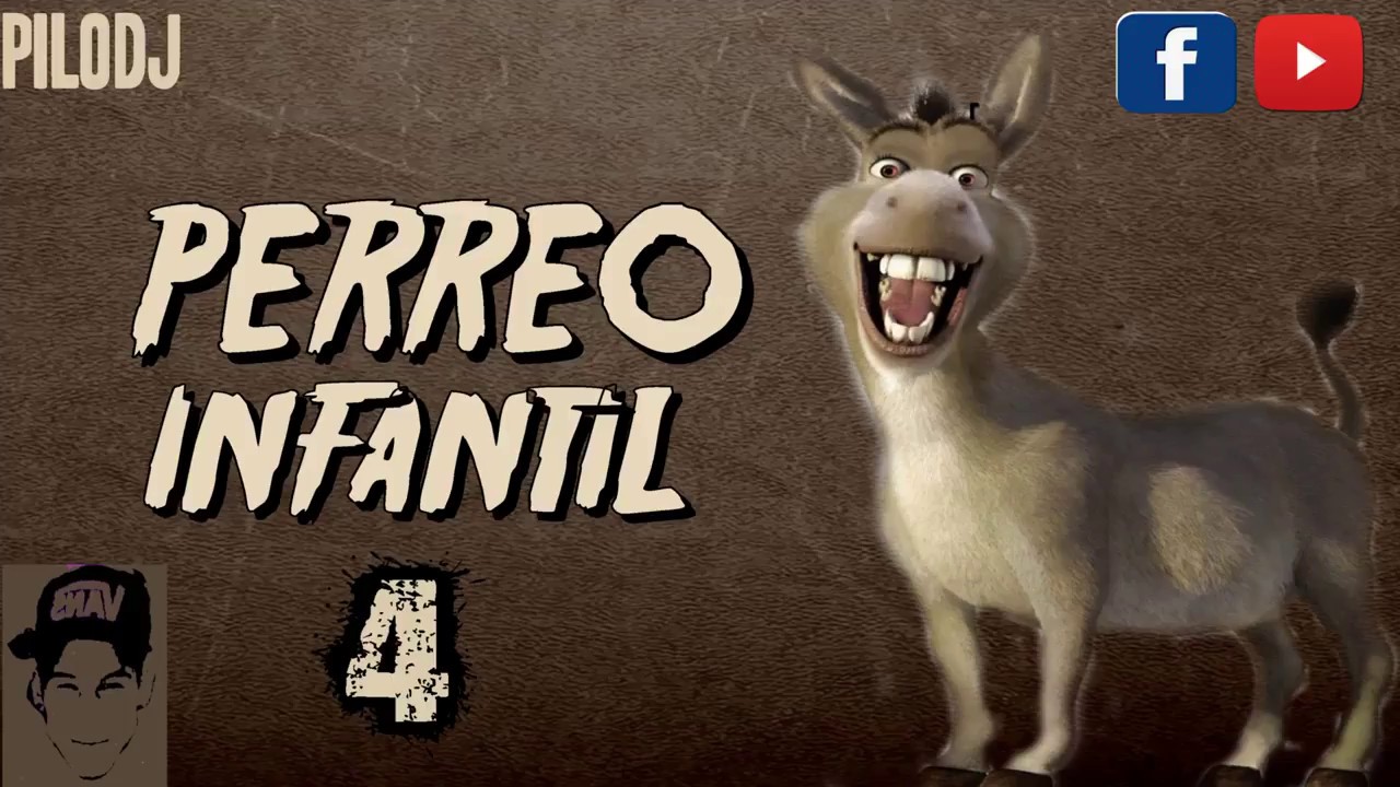 Perreo Infantil 4 PILODJ - YouTube