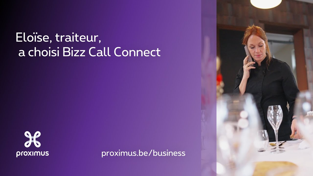 Eloïse, traiteur, a choisi Bizz Call Connect de Proximus pour gérer ...