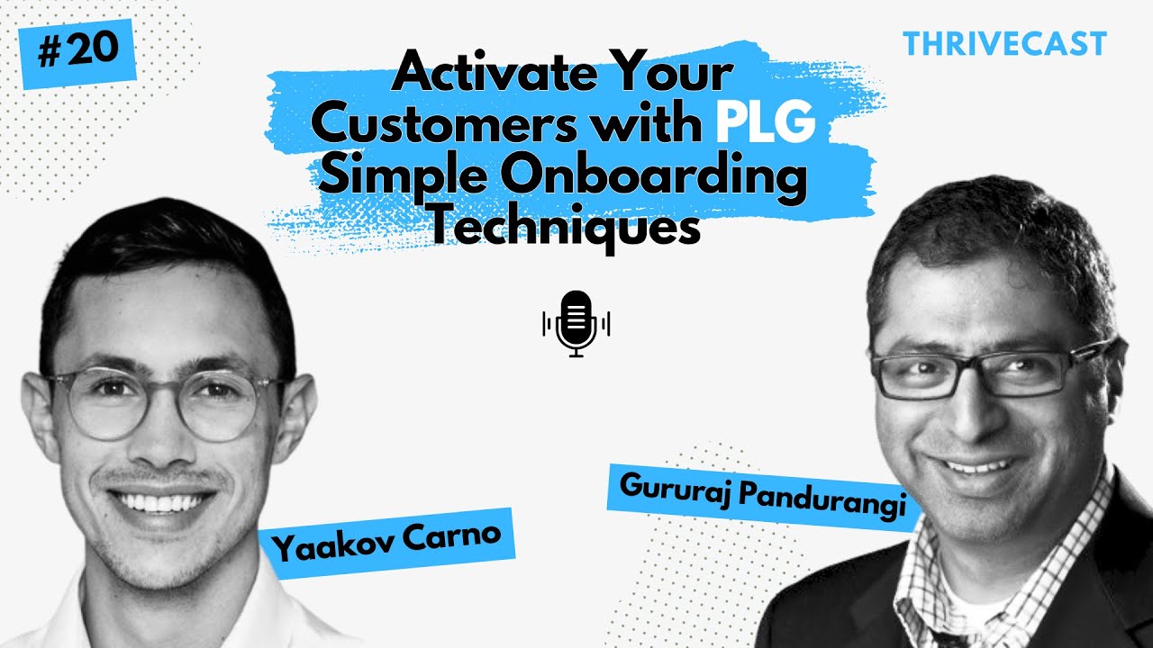 #20 — Activate Your Customers with PLG Simple Onboarding Techniques ft. Yaakov Carno - YouTube