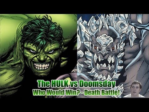 The Incredible Hulk vs Doomsday - Who Would Win? - Death Battle! - YouTube