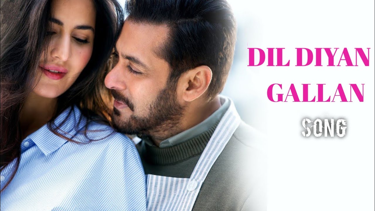 𝑫𝑰𝑳 𝑫𝑰𝒀𝑨 𝑮𝑨𝑳𝑳𝑨𝑵 𝑺𝑶𝑵𝑮 - 𝑻𝑰𝑮𝑬𝑹 𝒁𝑰𝑵𝑫𝑯𝑨 𝑯𝑨𝑰 || 𝑺𝑨𝑳𝑴𝑨𝑵 𝑲𝑯𝑨𝑵 , 𝑲𝑨𝑻𝑹𝑰𝑵𝑨 𝑲𝑨𝑰𝑭 ...