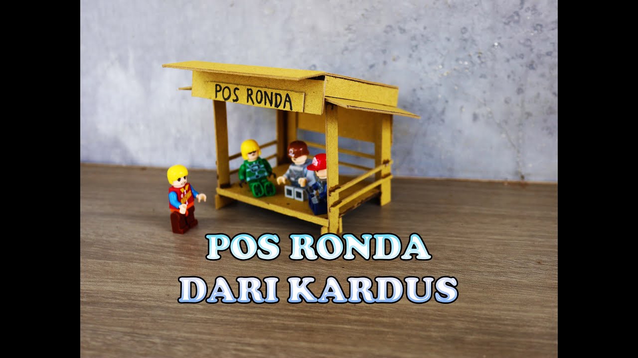 Membuat Pos Ronda Dari Kardus Bekas Sangat Gampang dan Mudah - DND ...