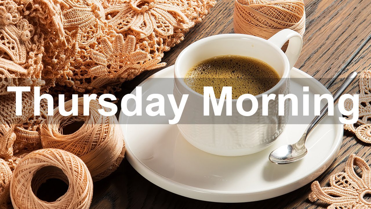 Thursday Morning Jazz - Good Mood Jazz Cafe and Bossa Nova Music to Relax