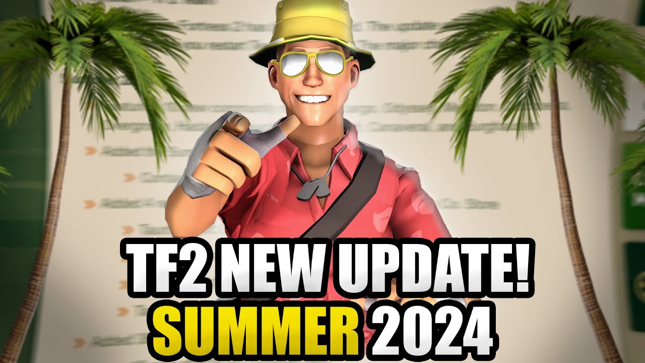 TF2 NEW SUMMER UPDATE RELEASED - YouTube