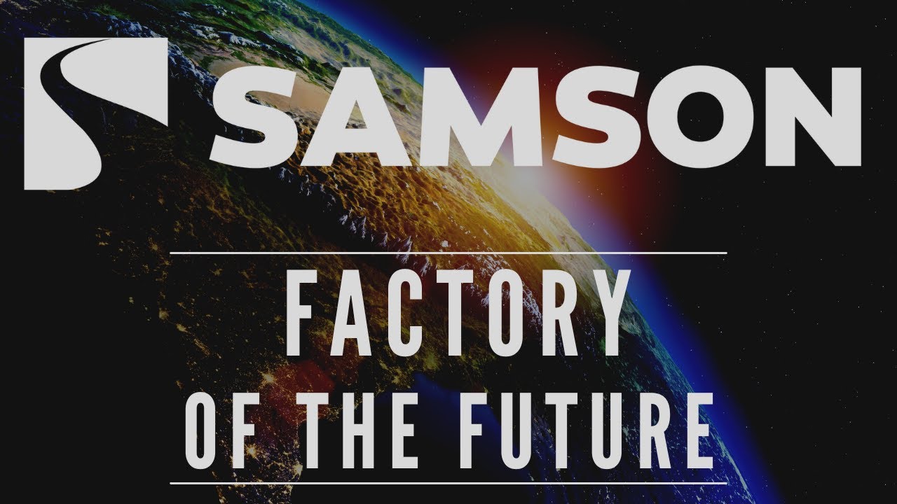 SAMSON - Factory of the Future! - YouTube