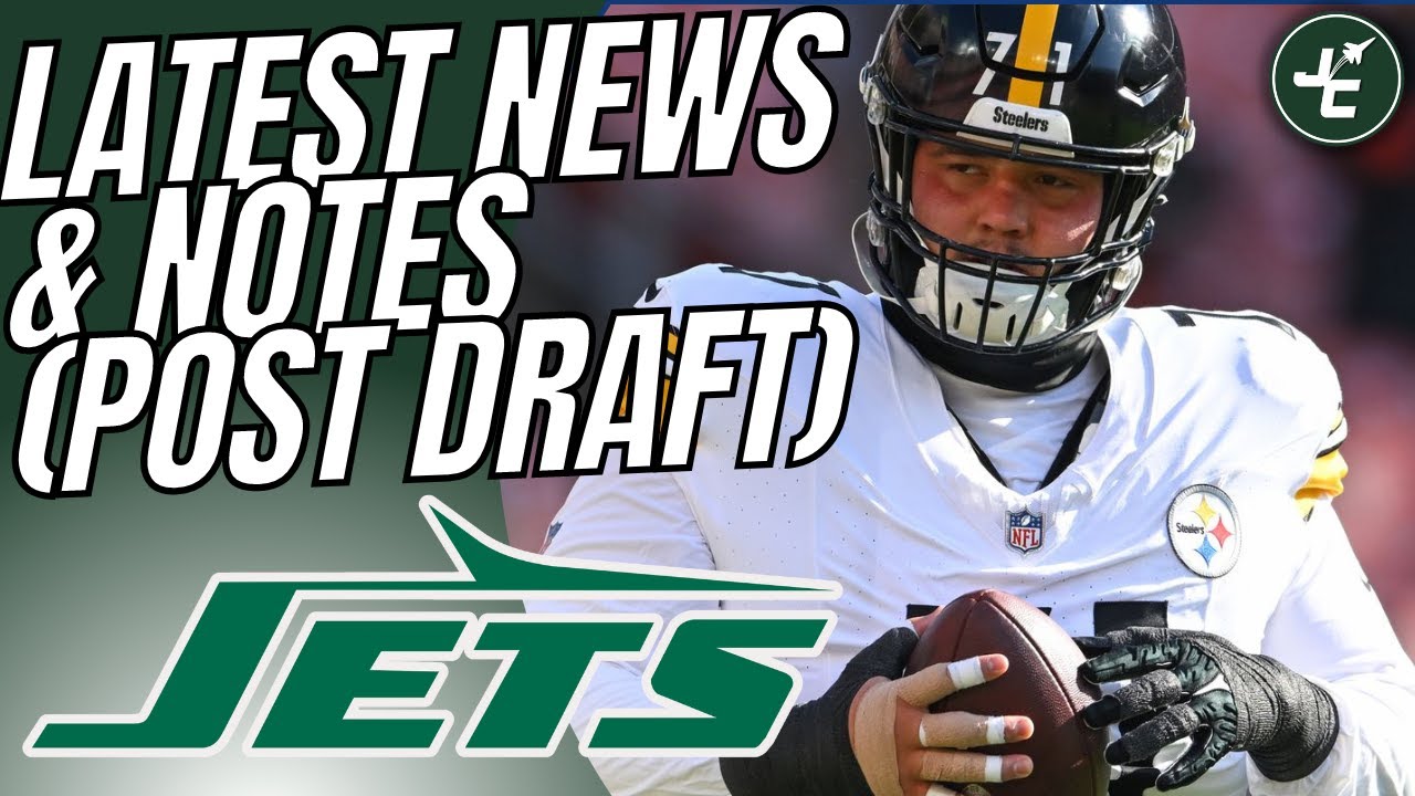 LATEST News & Notes For The New York Jets POST DRAFT | Reunion With Ex ...