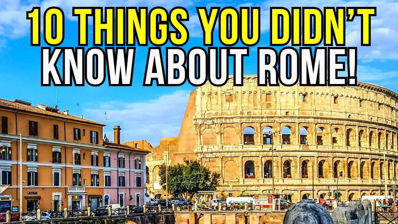 10 Unbelievable Facts About Rome You Need To Know! - YouTube