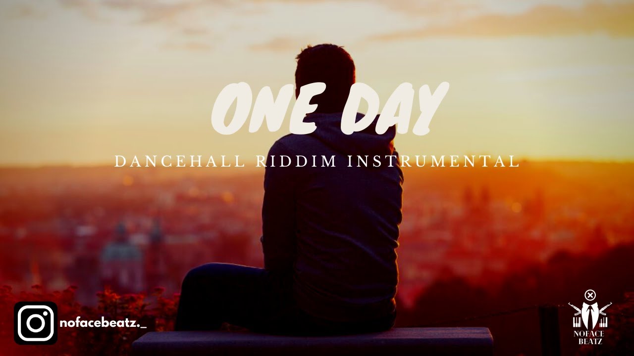 Dancehall Riddim Instrumental 2021~ One Day | NoFace Beatz - YouTube