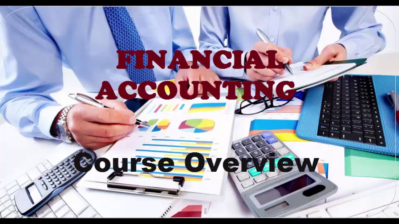Financial Accounting Introductory Lecture - YouTube