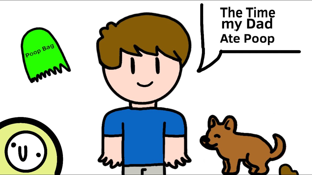 The Time My Dad Ate Poop - YouTube