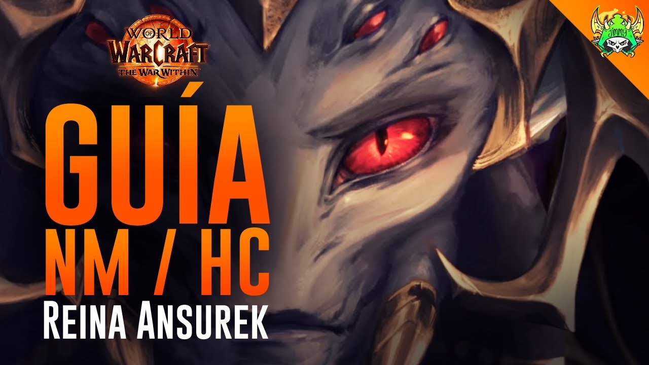 GUÍA | Reina Ansurek NM/HC/ | Palacio Nerub'ar (11.0) Queen Ansurek ...