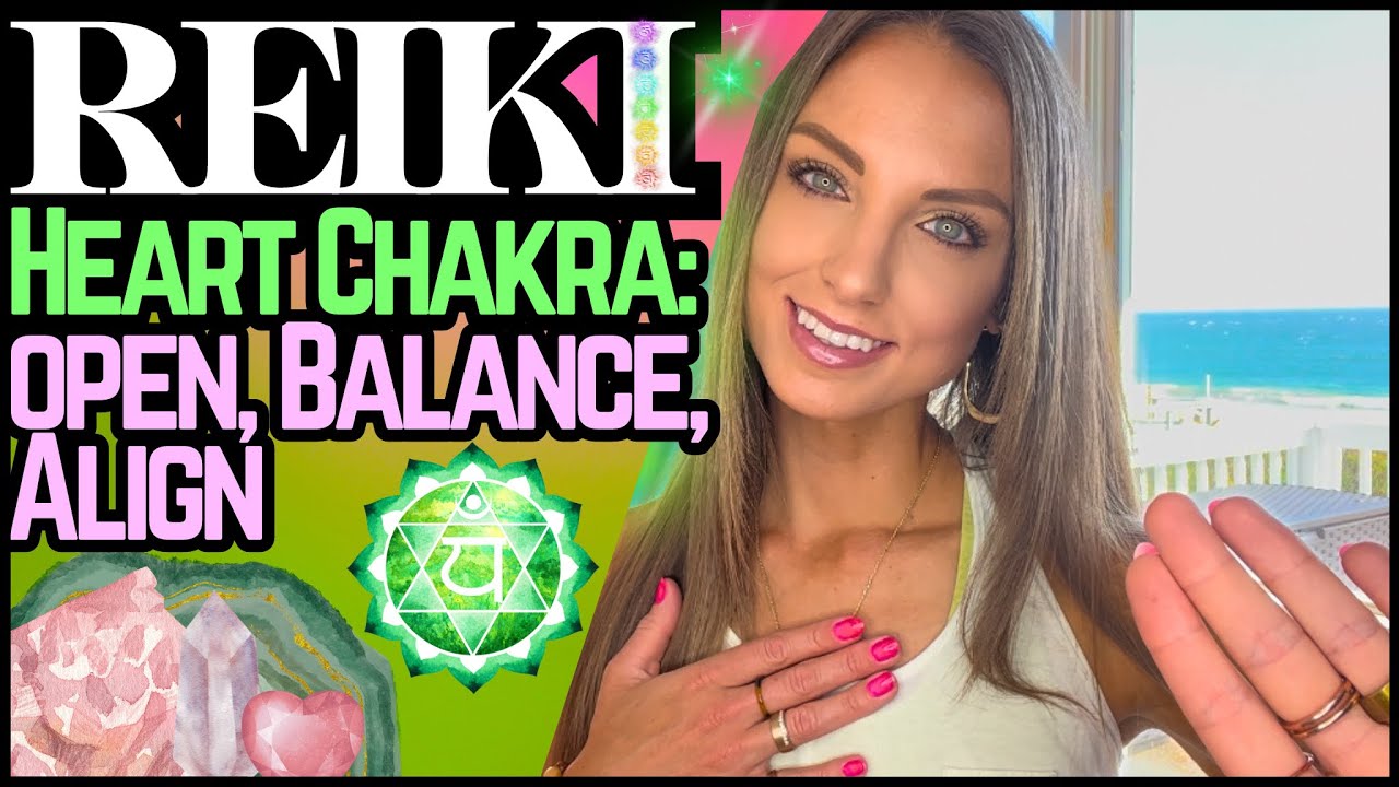 Reiki For The Heart Chakra: Open, Balance, Align | Energy Healing / ASMR - YouTube