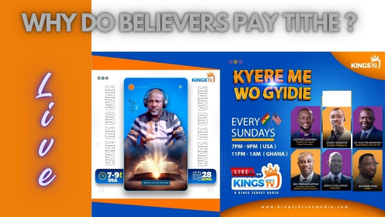 KYERE ME WO GYIDIE - WHY DO BELIEVERS PAY TITHE ? - YouTube