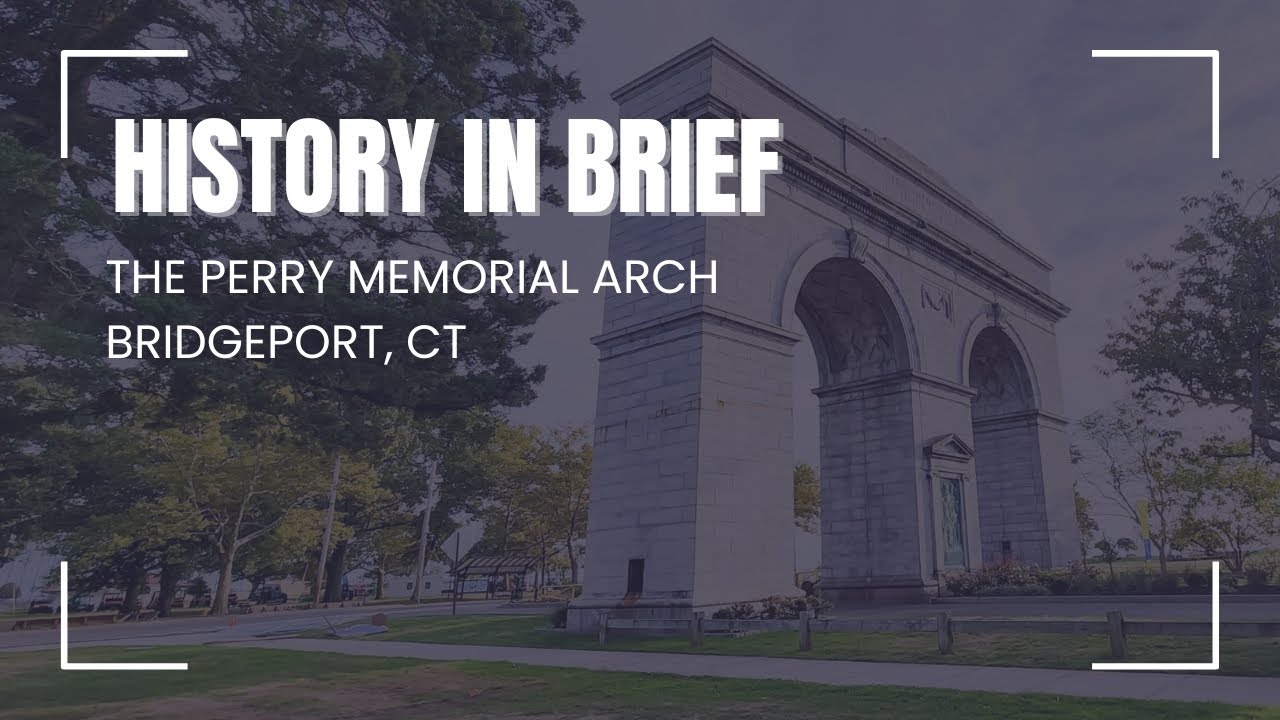 The Perry Memorial Arch in Bridgeport, CT Is a Tribute to a Sewing ...