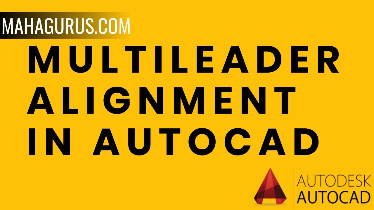 How To Use And Align Leader Multileader Alignment In AutoCAD YouTube How To Use And Align Leader Multileader Alignment In AutoCAD YouTube