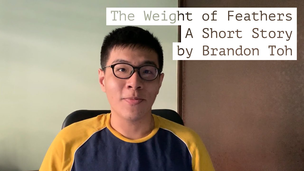 The Weight of Feathers - Short Story by Brandon Toh - YouTube