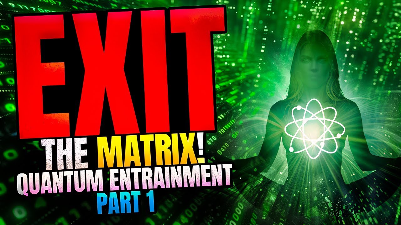 Exit the Matrix Quantum Entrainment and Memory Part One - YouTube