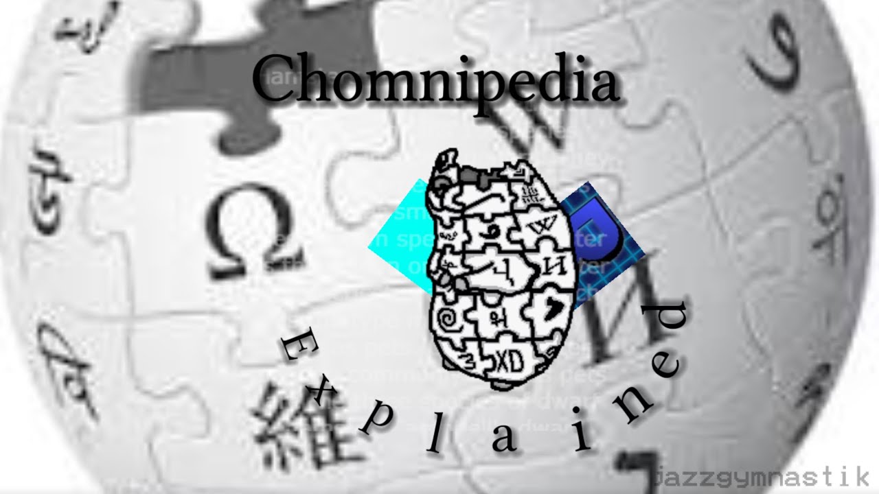 Chomnipedia Explained (FTC) - YouTube