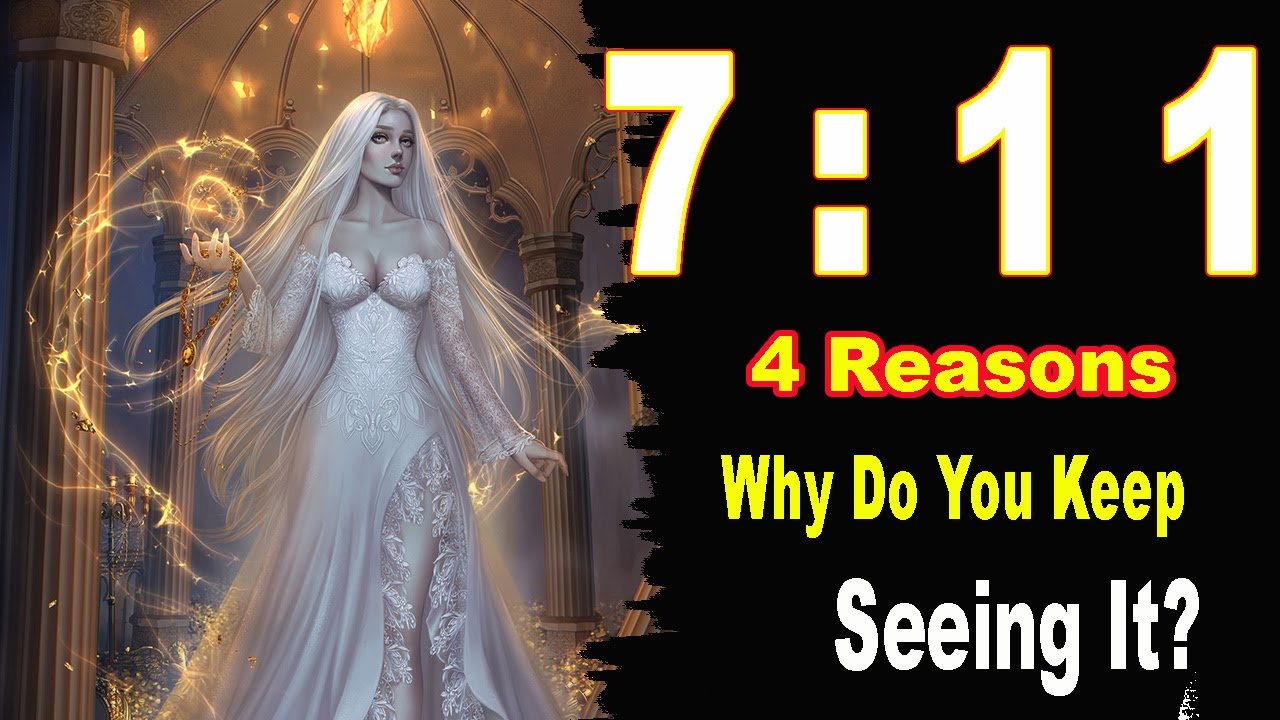 4 Reasons Why You Are Seeing 711 711 Angel Number Meaning YouTube 4-reasons-why-you-are-seeing-711-711-angel-number-meaning-youtube