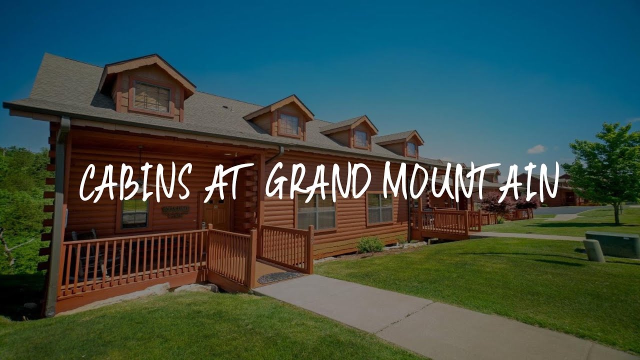 Cabins at Grand Mountain Review - Branson , United States of America ...