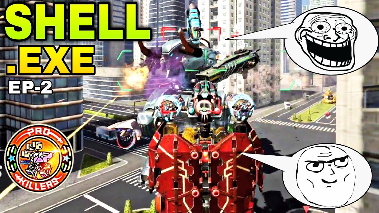 War Robots Shell .EXE | PRO KILLERS | EP-2 - YouTube
