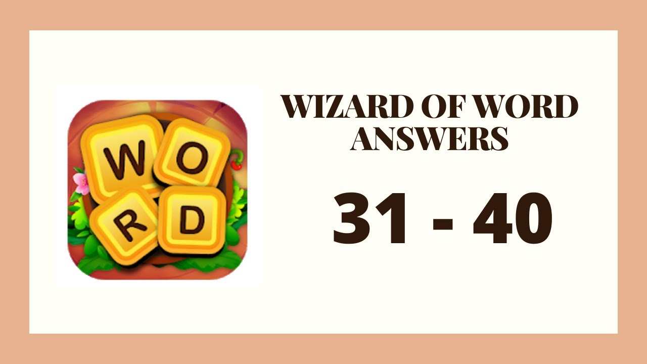 Wizard of Word Level 31 - 40 Answers - YouTube