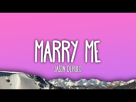 Jason Derulo - Marry Me (Lyrics)