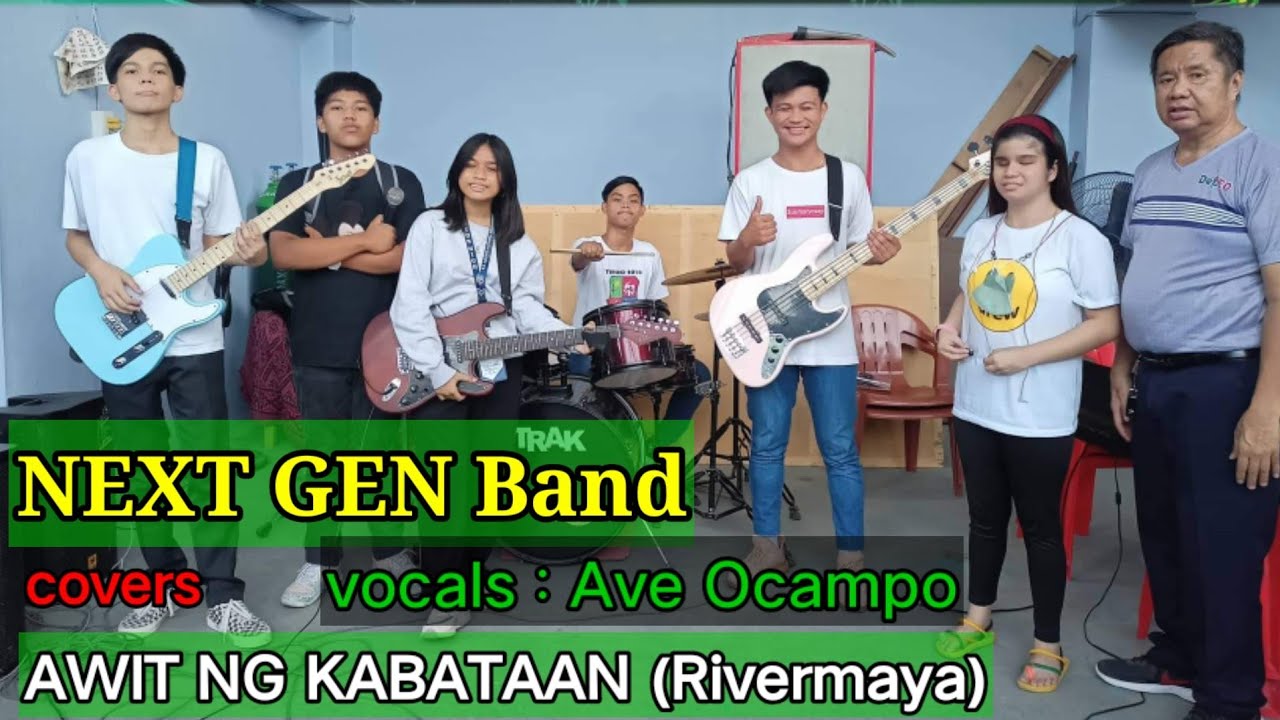 Awit Ng Kabataan (Rivermaya) cover song NEXT GEN Band featuring Ave ...