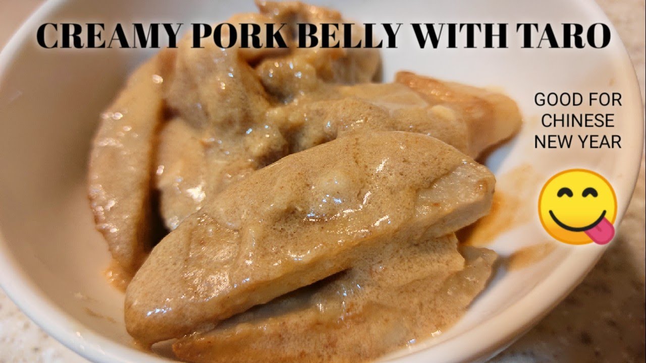 CREAMY BELLY PORK WITH TARO || CHINESE DISH 😋😋 - YouTube