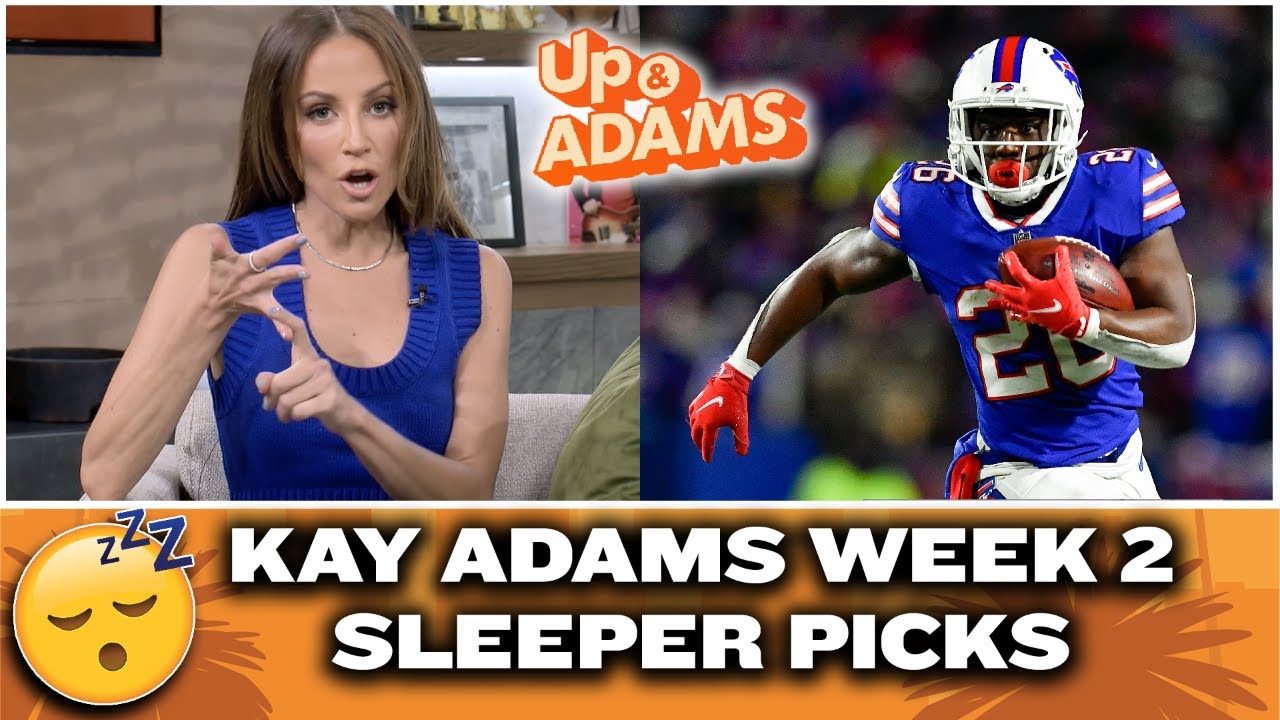 Kay Adams Week 2 Fantasy Football Sleepers! | Up and Adams - YouTube