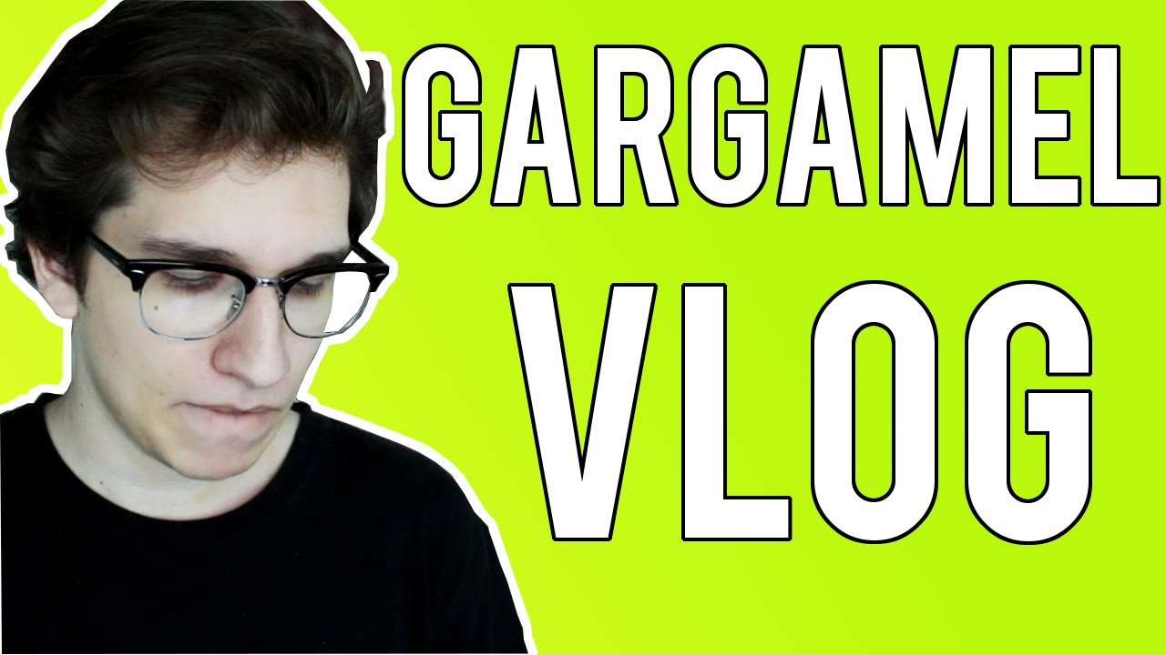 GARGAMELVLOG (REUPLOAD) - YouTube