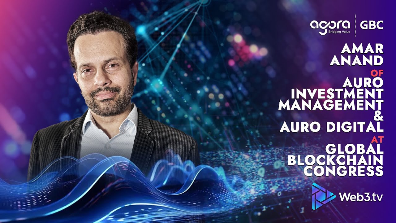 Amar Anand, CIO of Auro Investment Management and CEO of Auro Digital at Global Blockchain ...