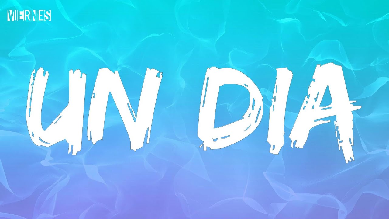 UN DIA (ONE DAY) - J Balvin (Lyrics/Letra) - YouTube