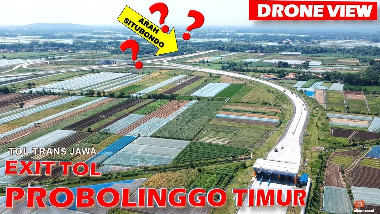 Exit Tol PROBOLINGGO TIMUR [LECES] - Penjelasan dari atas [Drone view ...