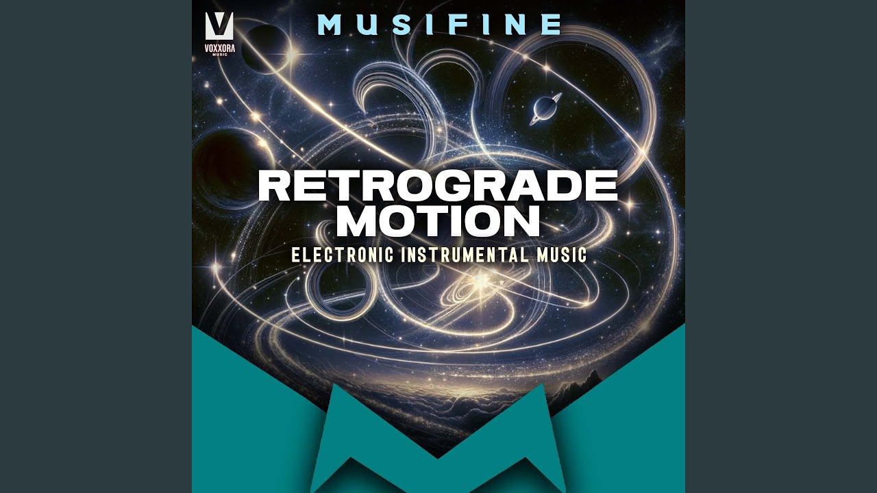 Retrograde Motion (Electronic Instrumental Music) - YouTube